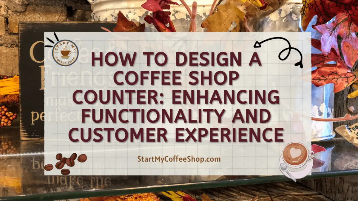 How to Design a Coffee Shop Counter: Enhancing Functionality and ...