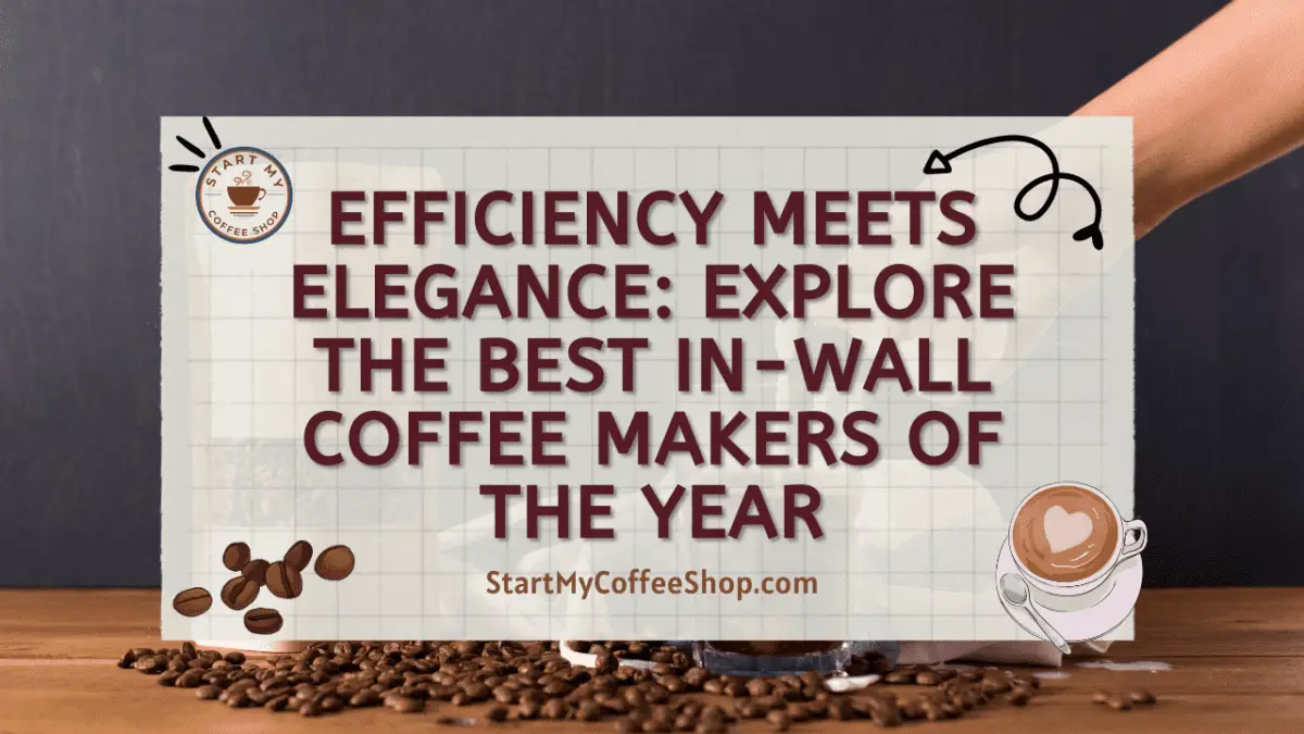 Efficiency Meets Elegance: Explore the Best In-Wall Coffee Makers of ...