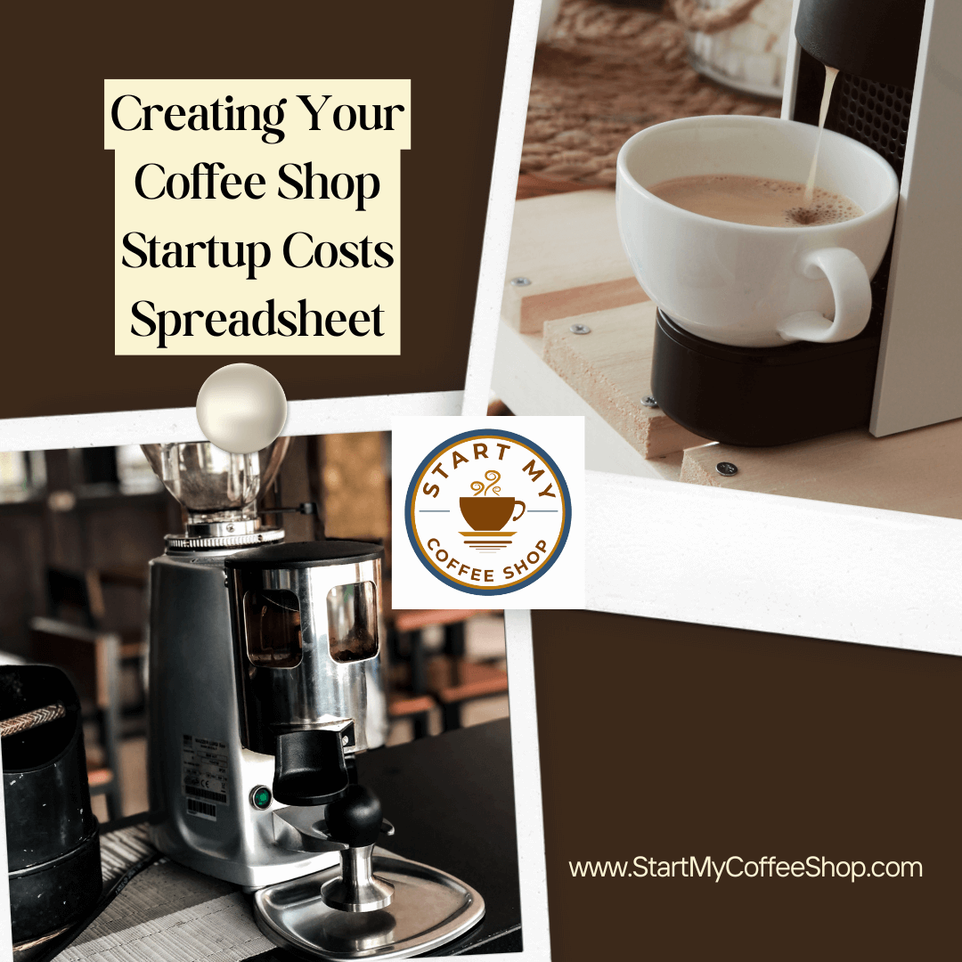 Coffee Shop Startup Costs Spreadsheet: A Barista's Balance Sheet - Start My Coffee Shop
